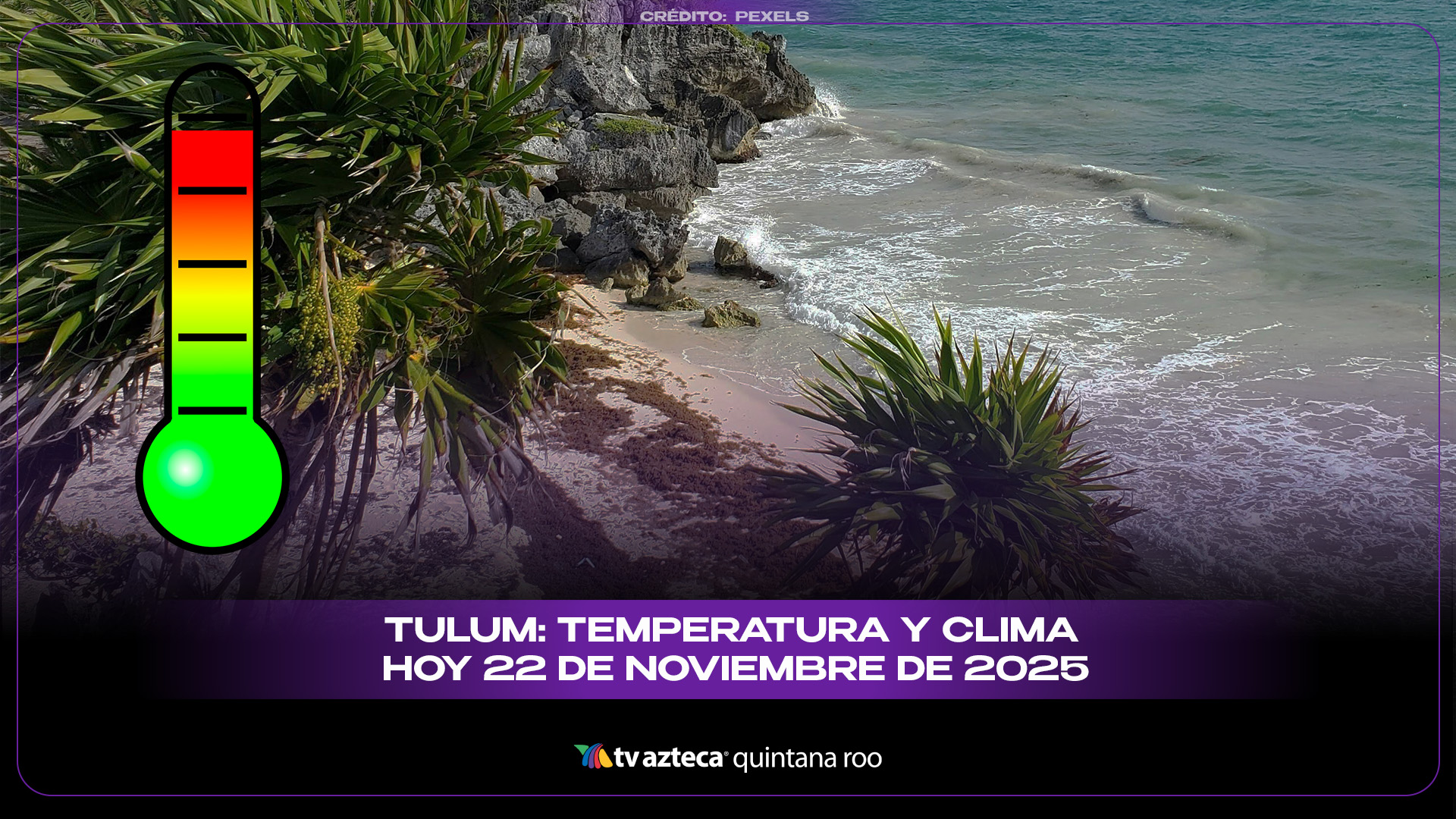 Clima en Tulum hoy: Revisa la temperatura actual y el pronóstico para ...
