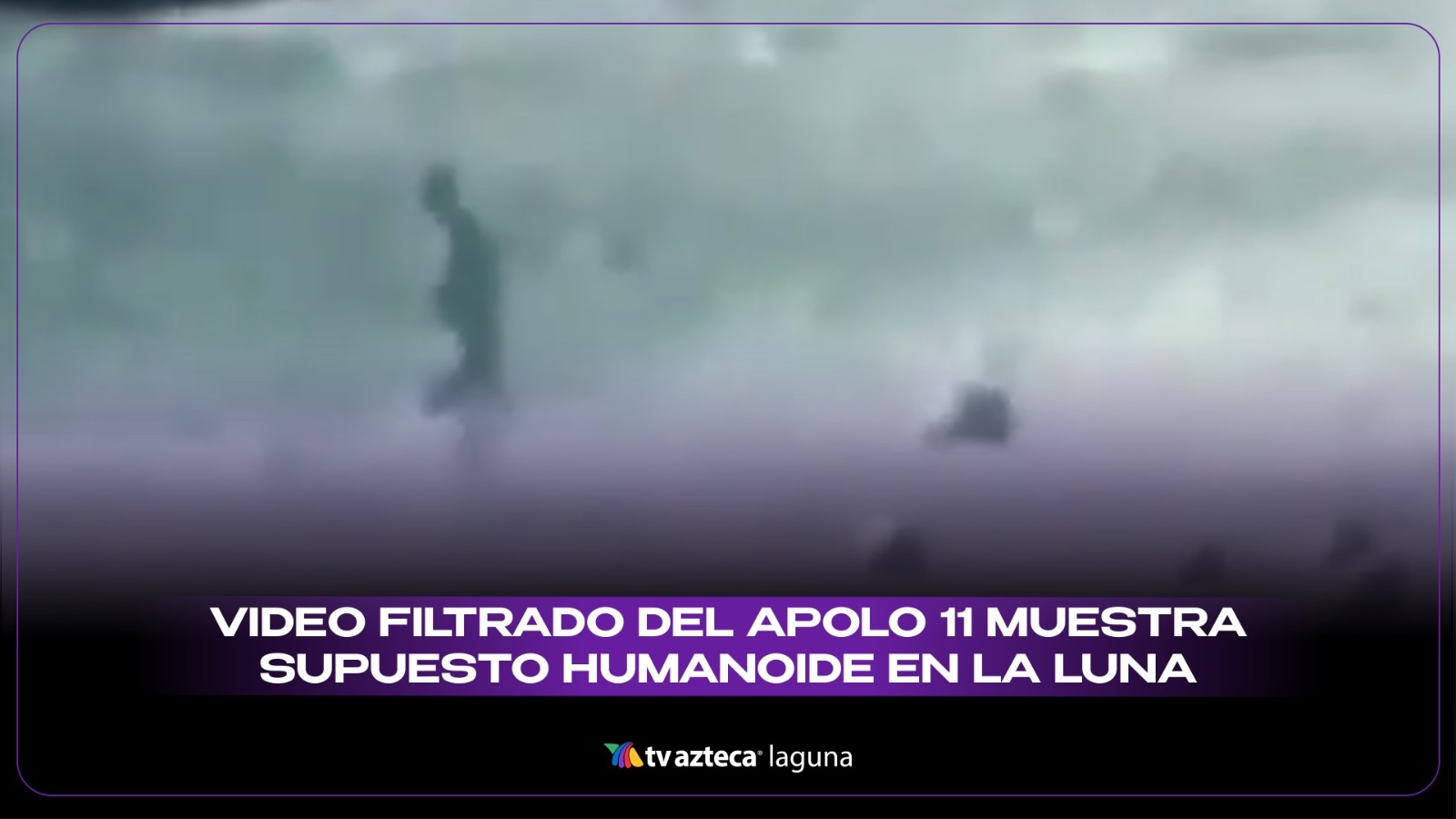 Video Misión Apolo 11: ¿Humanoide en la Luna es real?
