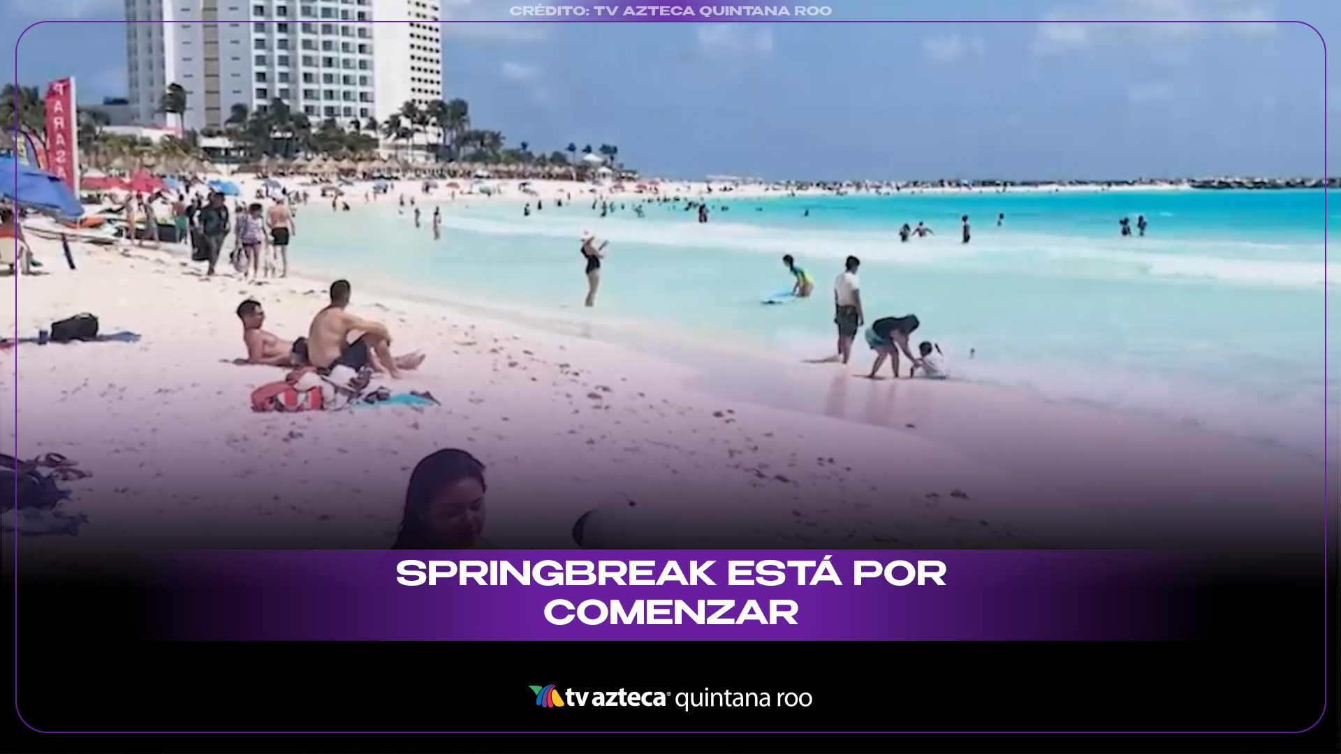 Springbreak 2025: Así luce el panorama en Cancún para la temporada ...