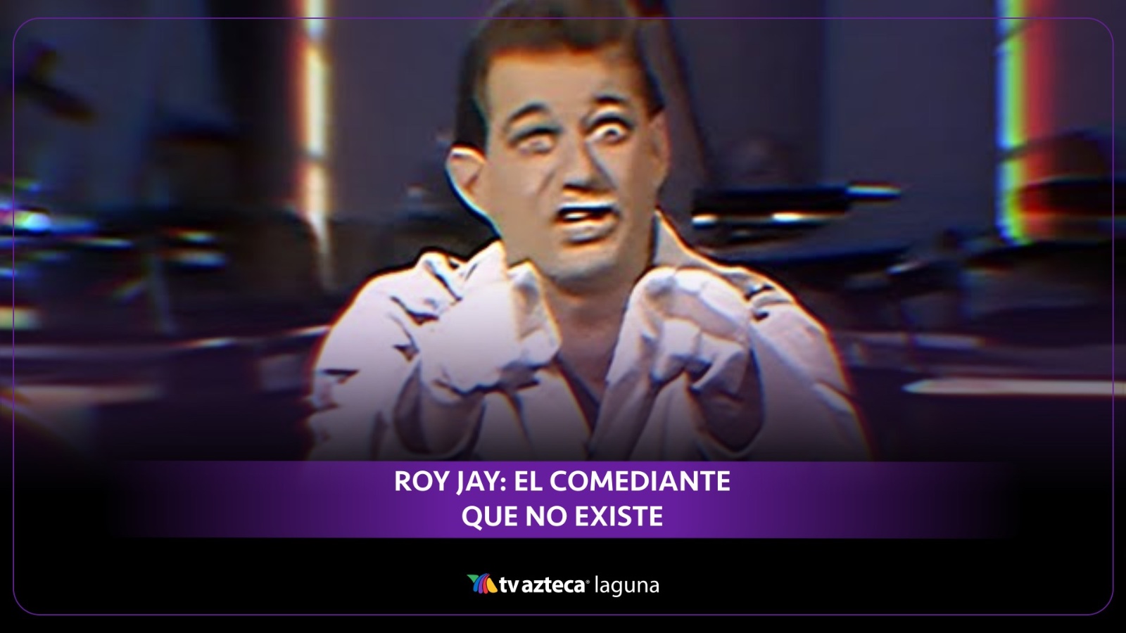 Roy Jay y el misterio del comediante británico que no existe
