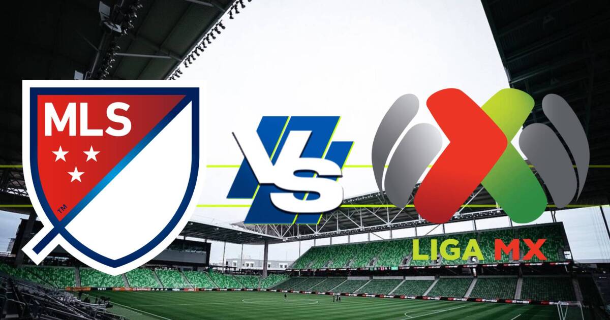 Liga MX vs MLS: ¿Cuánto vale cada plantilla de cara al All Star Game 2025?