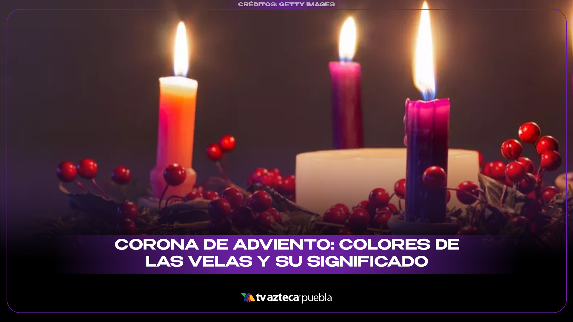 Colores de las velas de la Corona de Adviento y qué significan