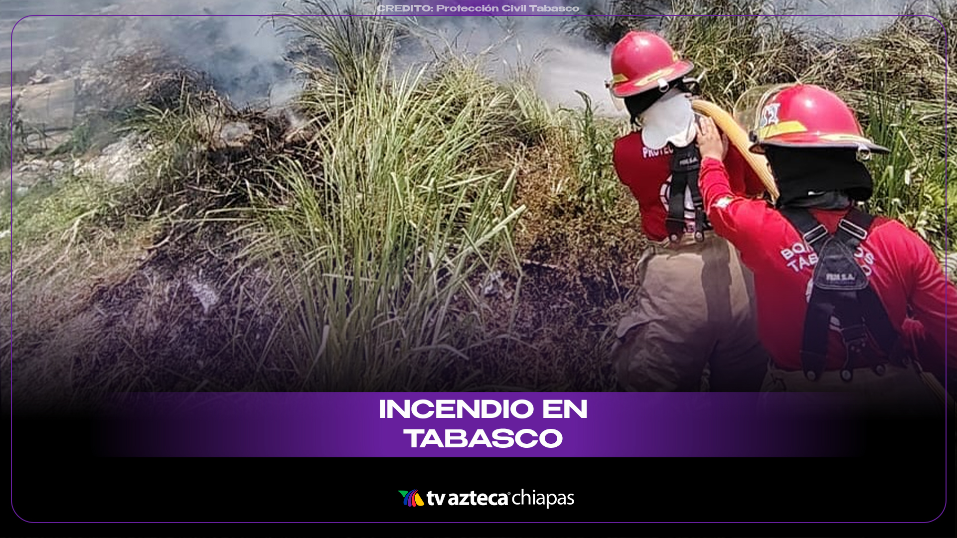 ¡Incendio en Tabasco! Fuego consume pastizal en fraccionamiento Santo ...