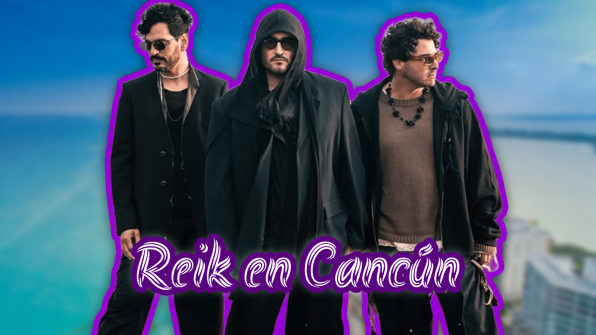 Reik en Cancún: Fecha, hora y TODO lo que debes saber sobre este concierto