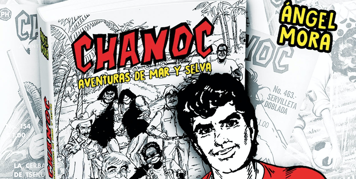 CHANOC: AVENTURAS DE MAR Y SELVA