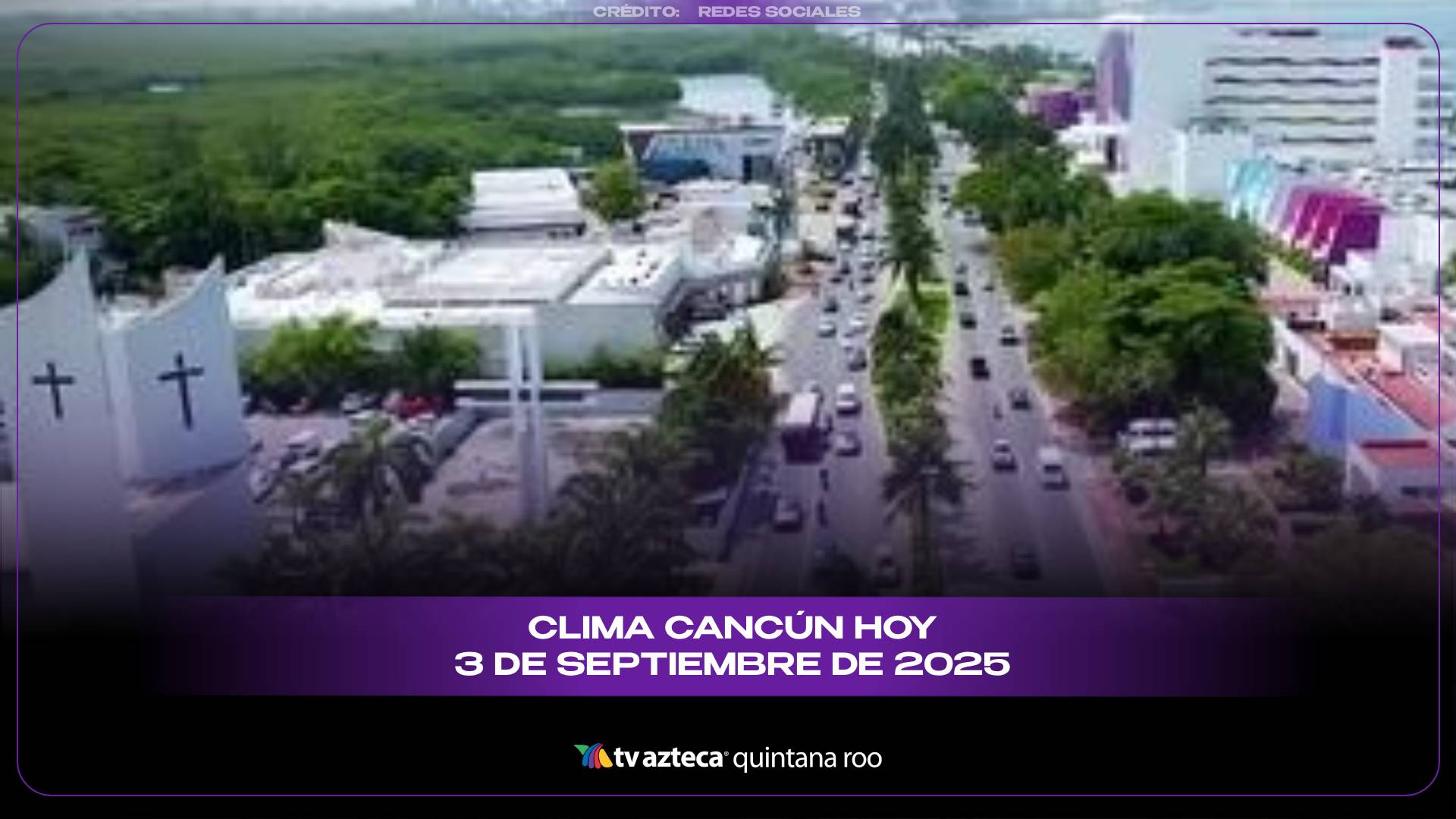 Así estará el clima en Cancún hoy 03 de septiembre de 2025