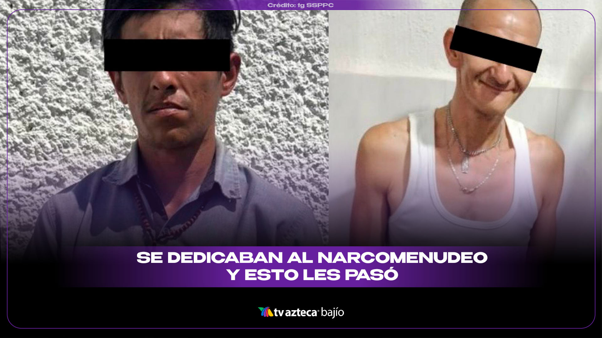 Detienen a Félix Gerardo "N" y José de Jesús "N" en León, 17 de mayo 2025