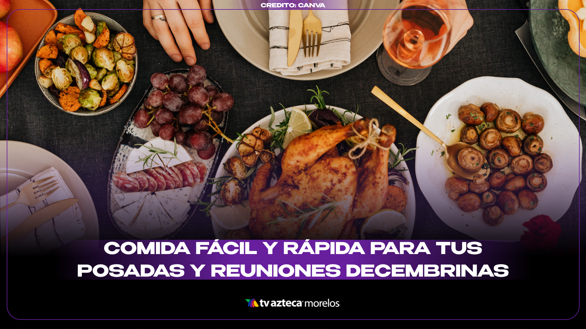 Comida fácil y rápida para tus posadas y reuniones decembrinas