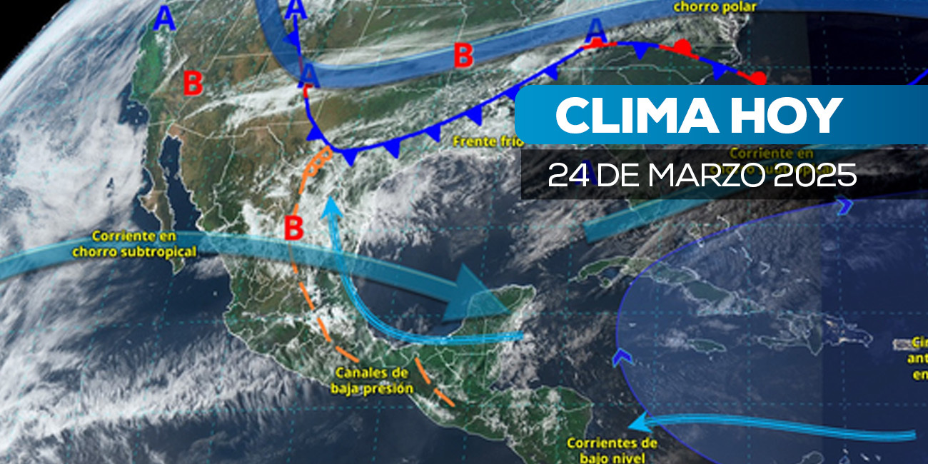 Clima en México: Estados con más de 40°C hoy 24 de marzo