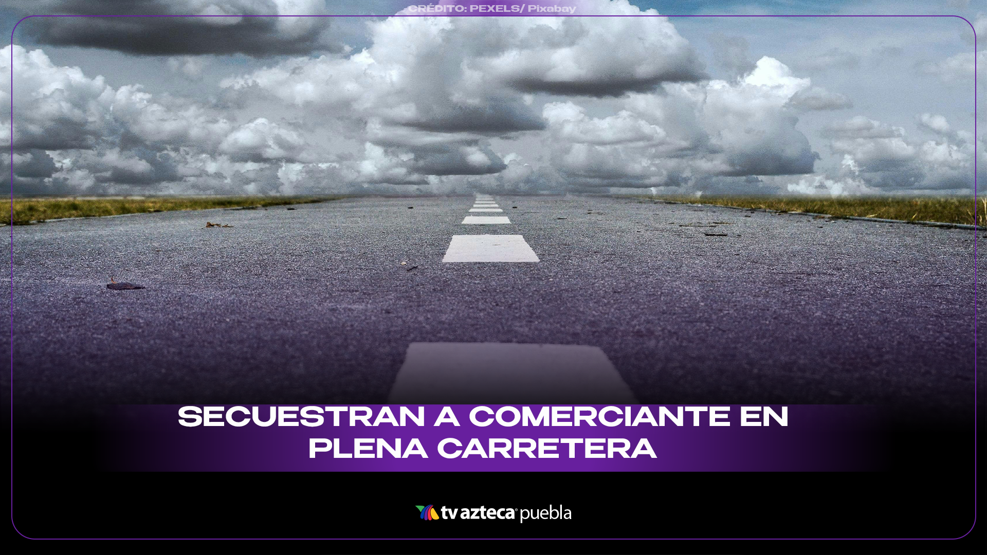 Secuestro exprés en carretera Puebla–Oaxaca