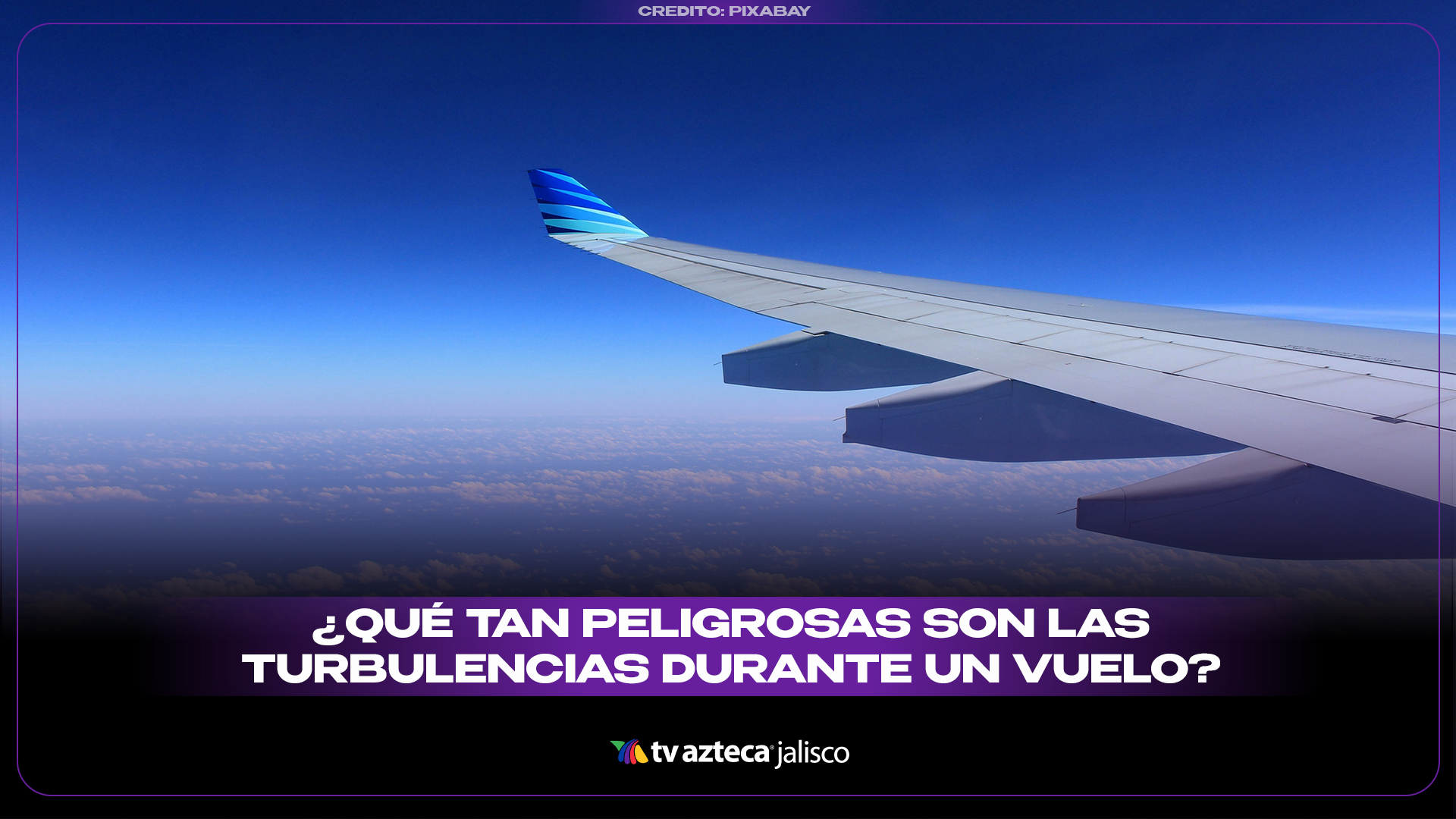 ¿Qué tan peligrosas son las turbulencias en un vuelo?