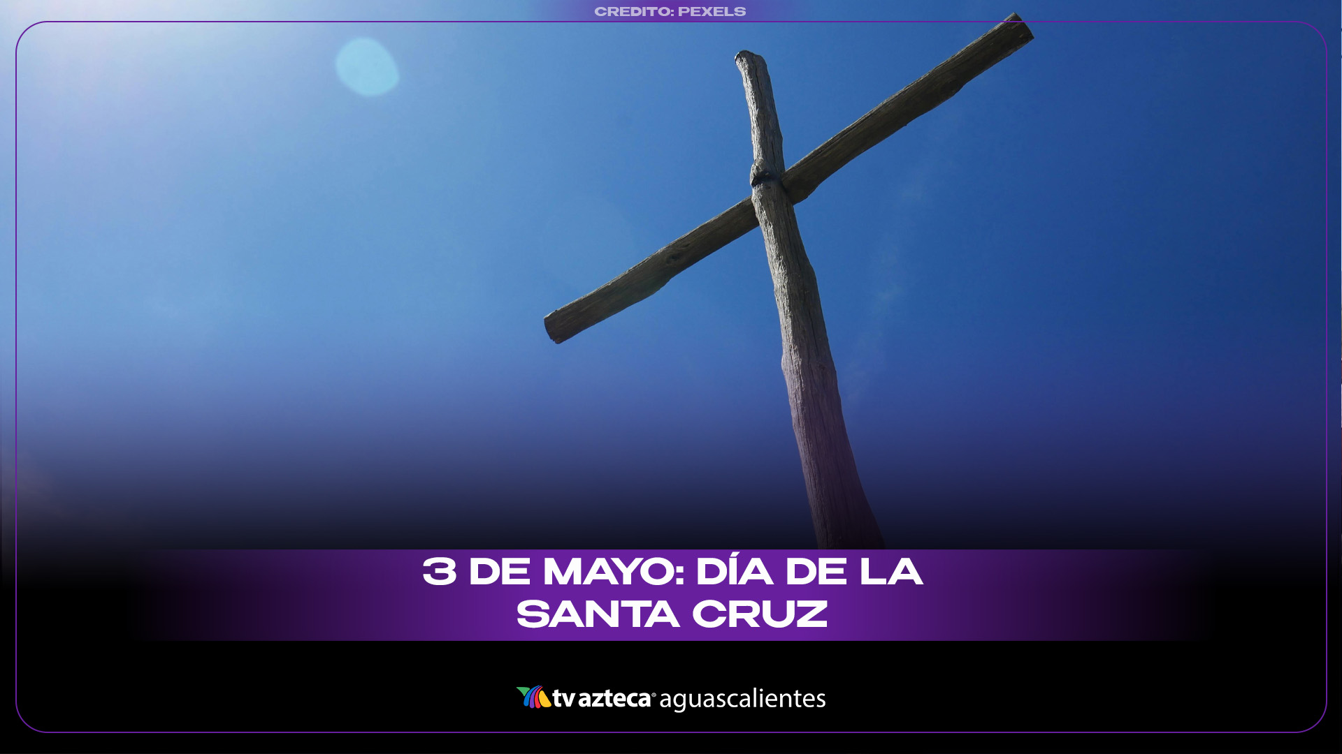 Día de la Santa Cruz: origen, significado y por qué se celebra el 3 de mayo
