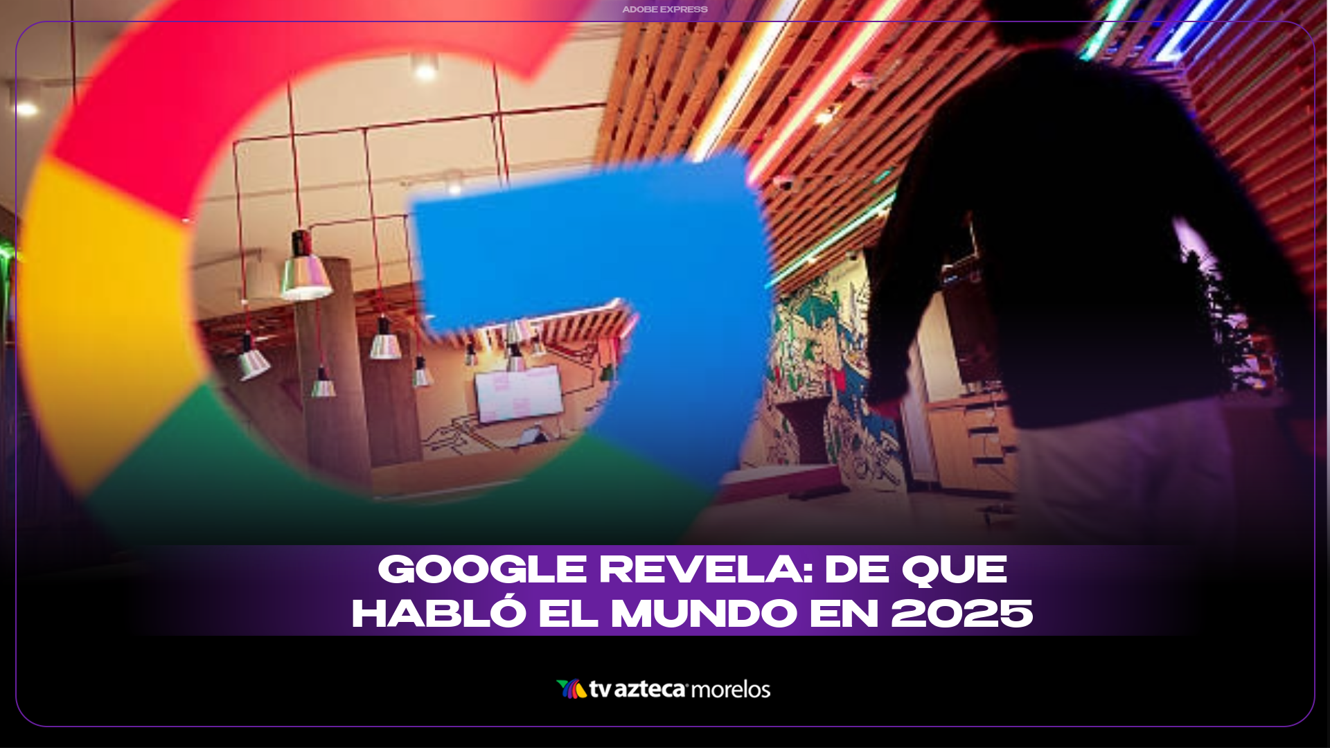 ¿De qué habló el mundo en 2025? Google lo revela