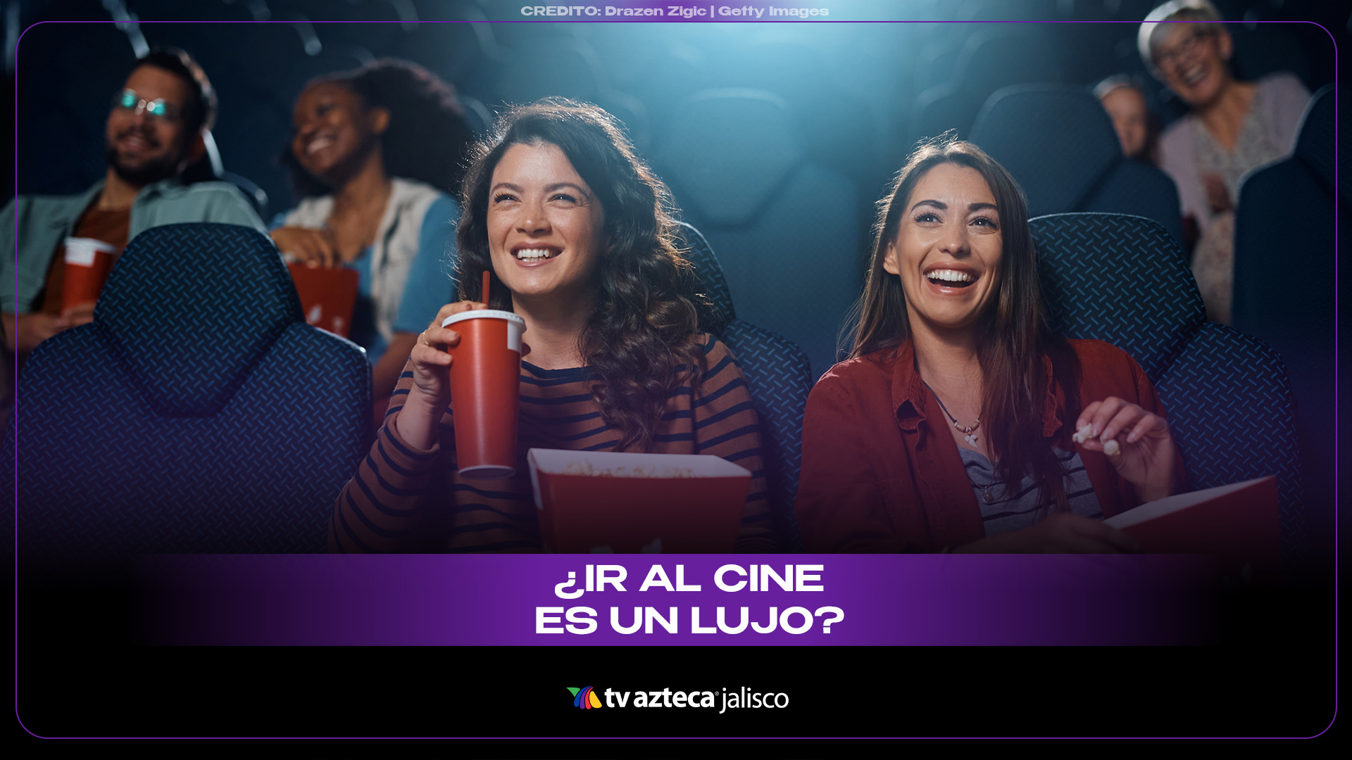 ¿Ir al cine es un lujo en Jalisco? Cuánto gastas en una ida al cine