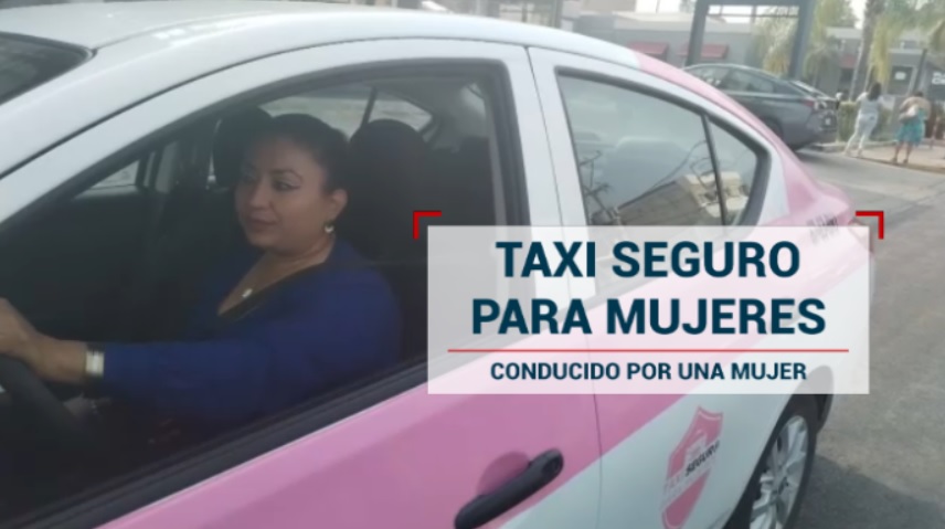 #8m Seguras llegan a su destino, mujer maneja taxi para mujeres