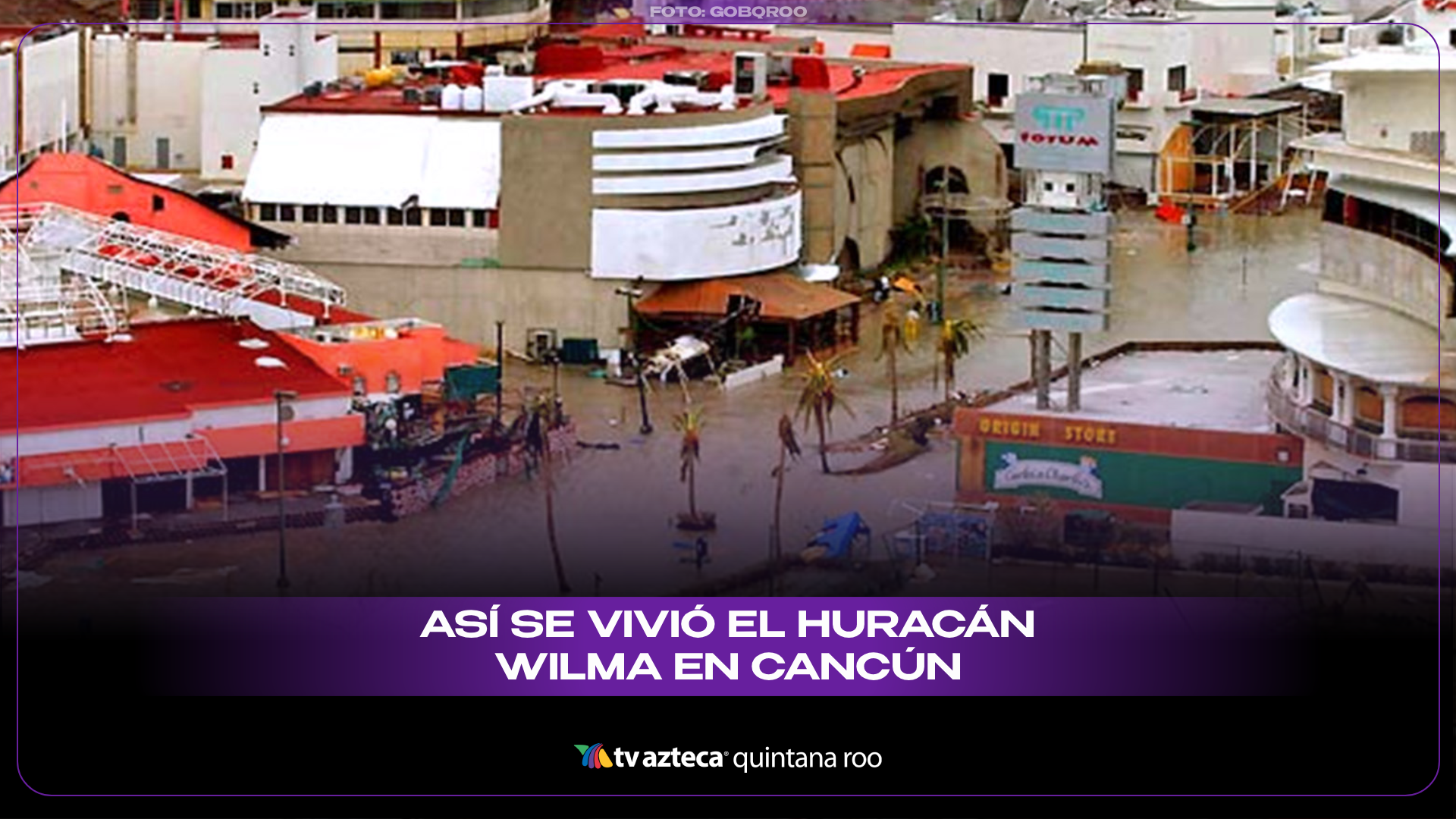 VIDEO: Así se vivió el huracán Wilma en Cancún