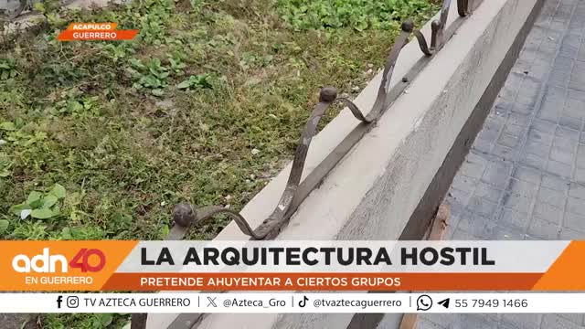 ¿Qué es la arquitectura hostil y cómo la emplean en Acapulco?