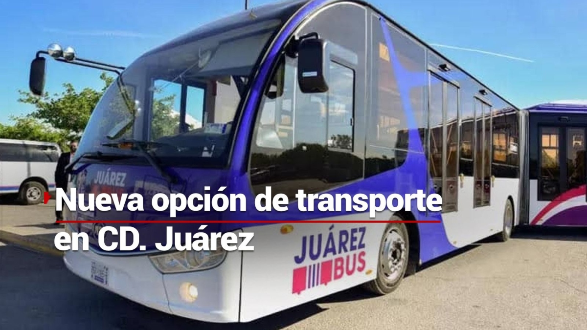 El Juárez Bus llegó para convertirse en la opción más moderna de ...
