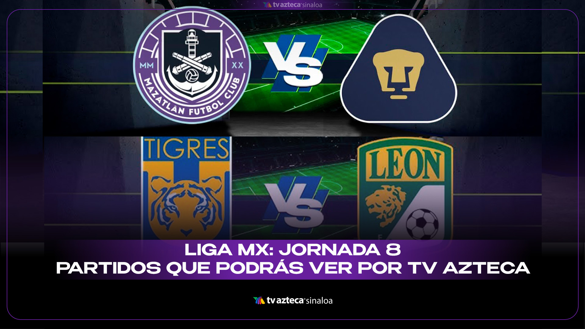 Liga MX Jornada 8: Partidos que se transmitirán en TV Azteca (VIDEO)