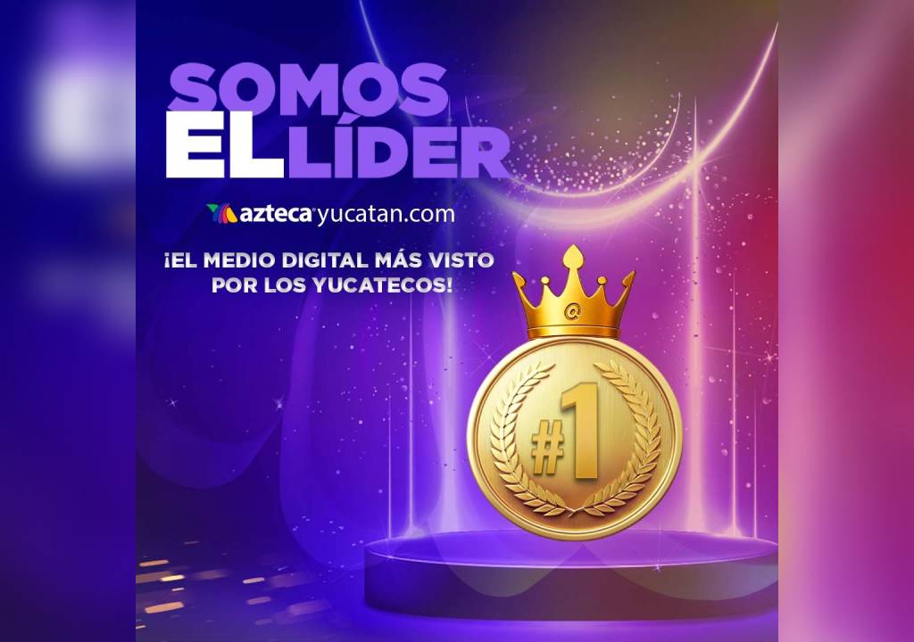 TV Azteca Yucatán, el sitio web #1 más leído en todo el Estado