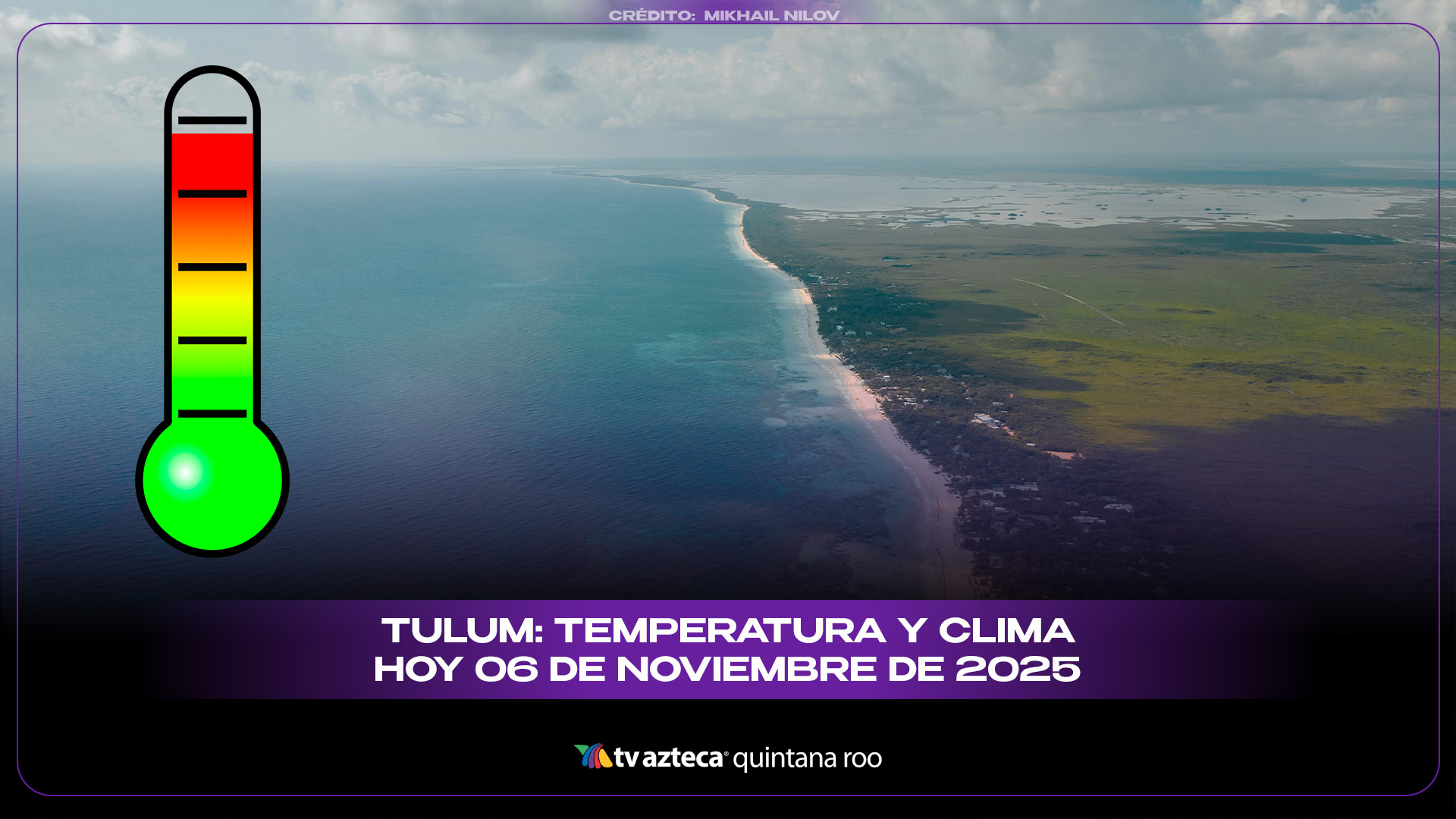 Clima Tulum hoy 6 de noviembre 2025: Temperatura, pronóstico y ...