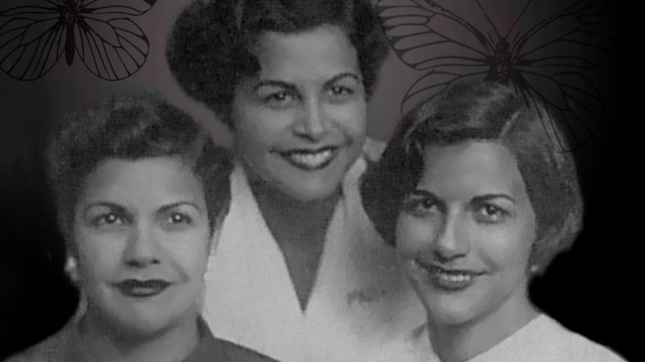 Esta es la historia de las hermanas Mirabal; conoce su importancia en ...