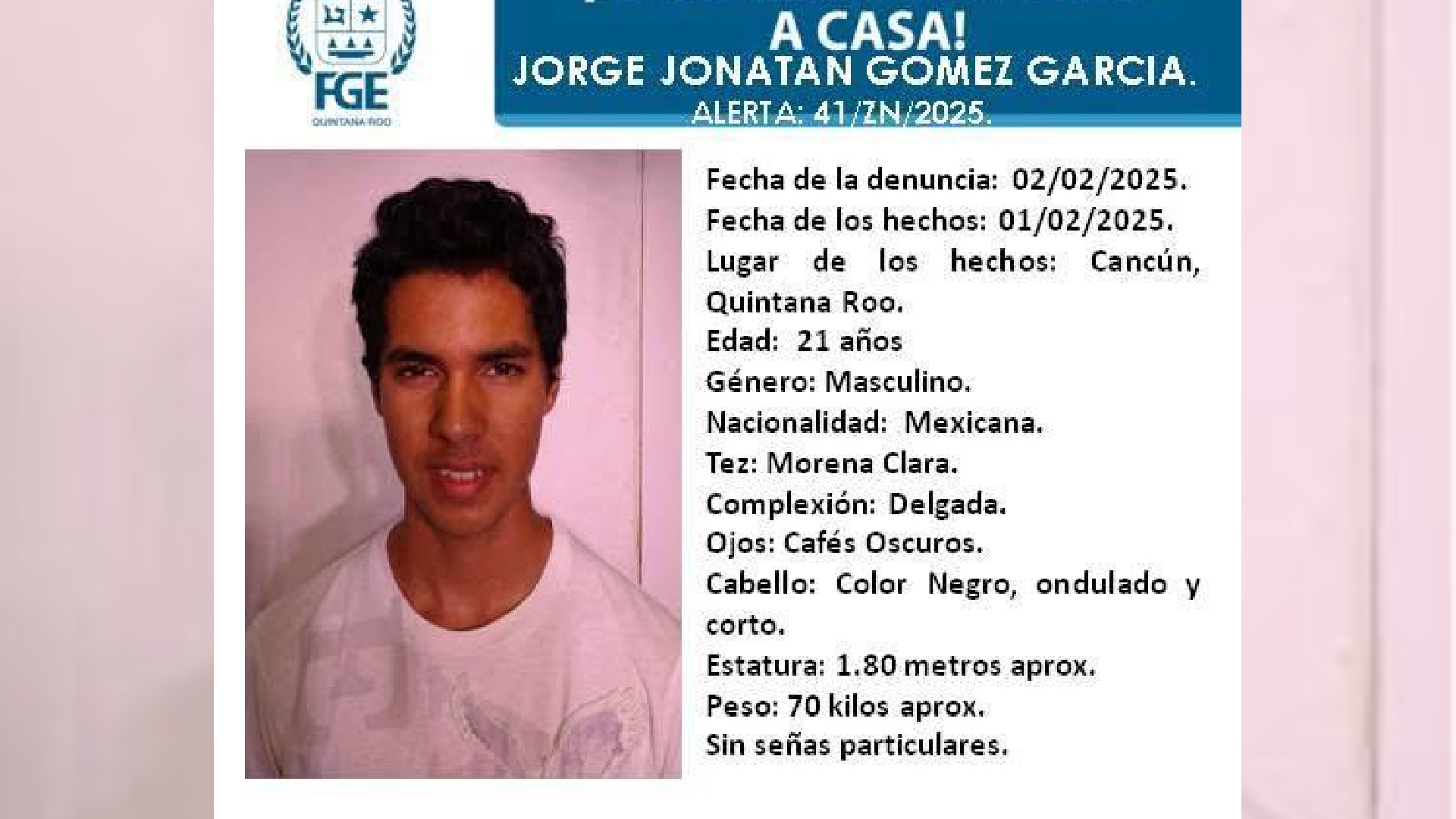 Desaparecido en Cancún hoy: Localizan Jorge Jonatán Gómez de 21 años; esto se sabe
