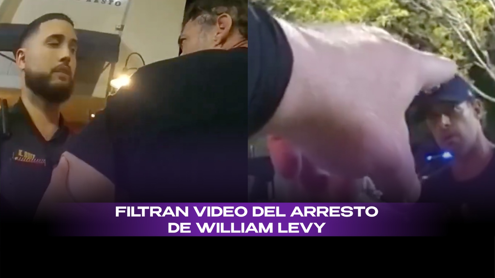 ¿Qué hizo William Levy para que lo arrestaran? Aquí el video