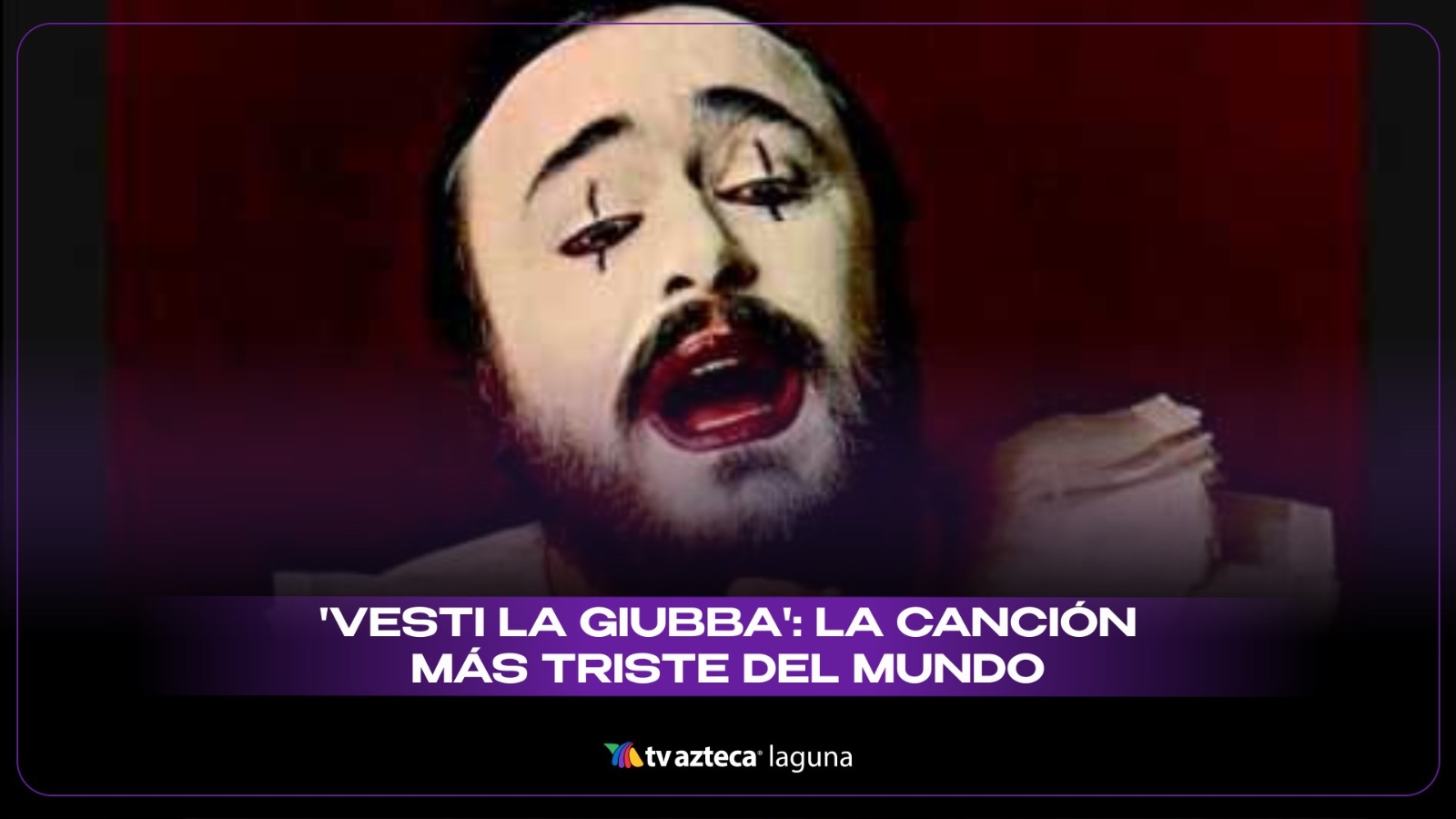 ¿Cuál es la historia detrás de la canción Vesti la giubba?