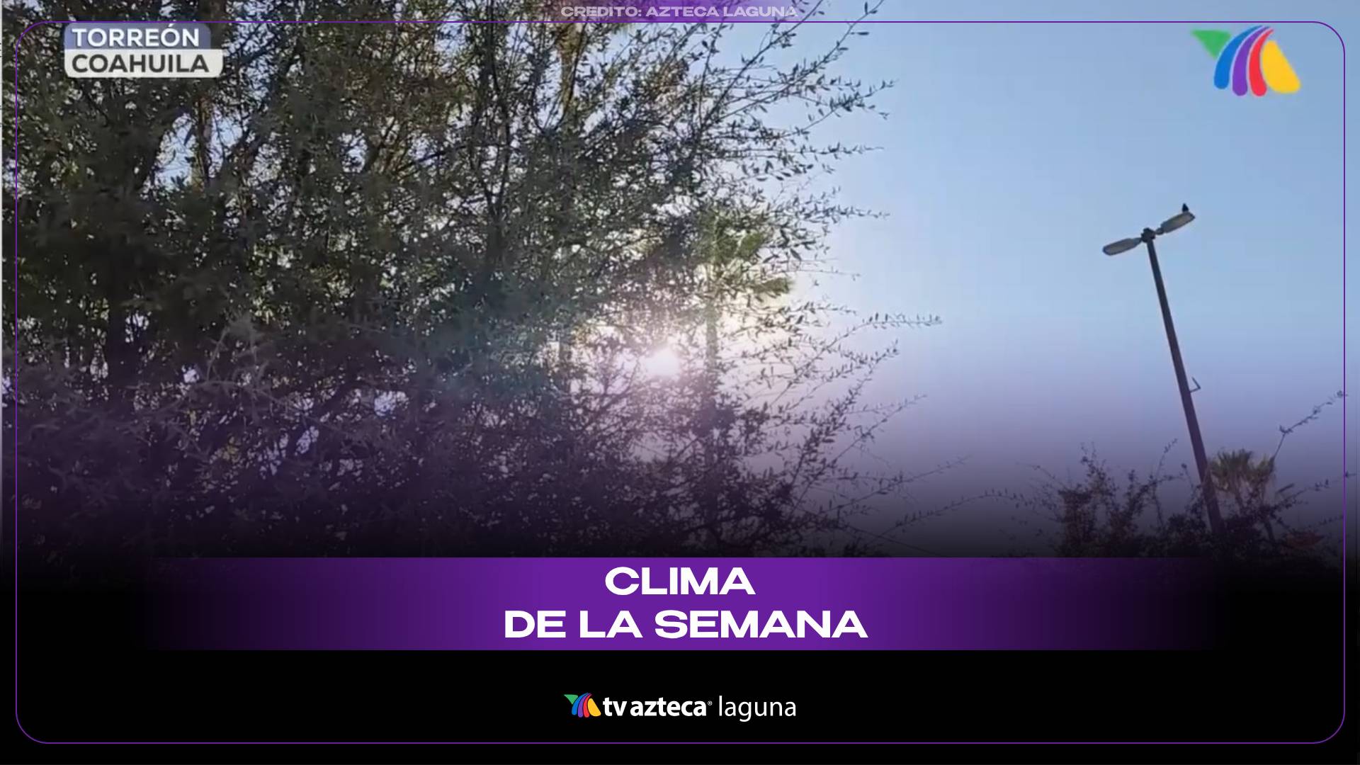 ¿Cómo será el clima de la semana en Torreón?