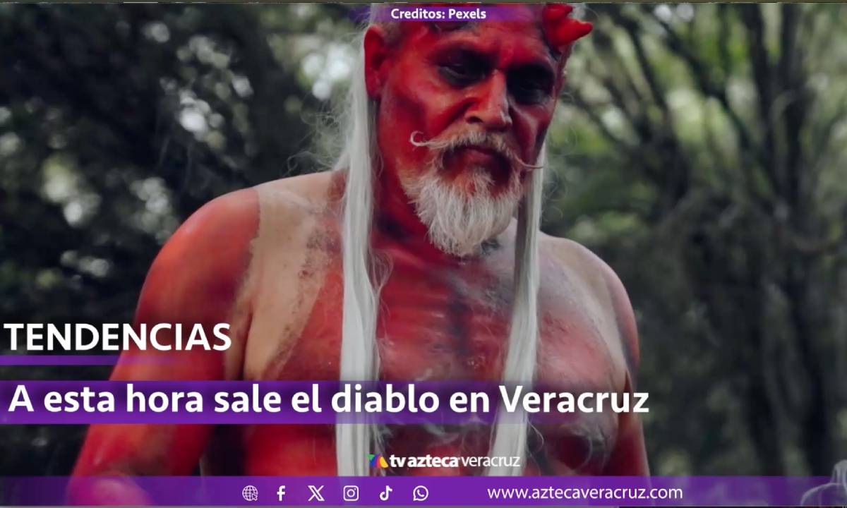 ¿Cuál es la hora del Diablo en Veracruz y por qué sale?