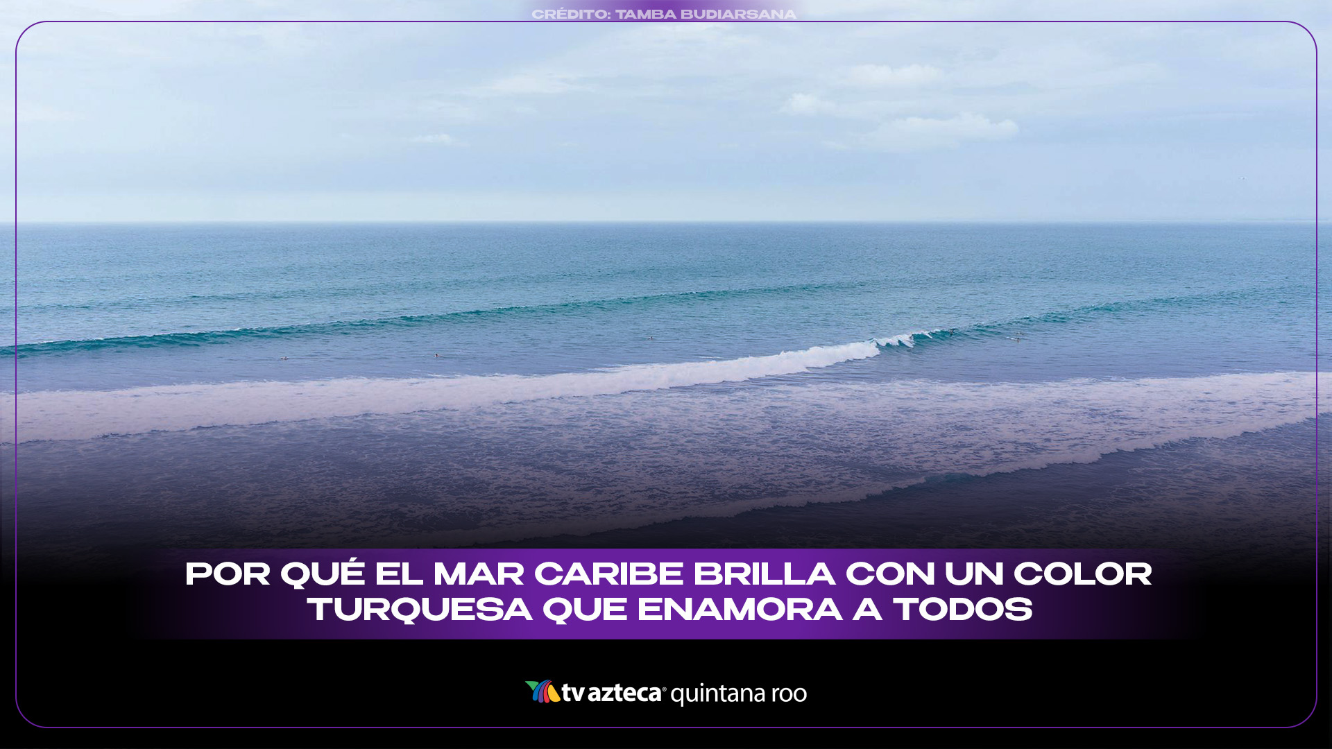 Por qué el mar Caribe brilla con un color turquesa que enamora a todos
