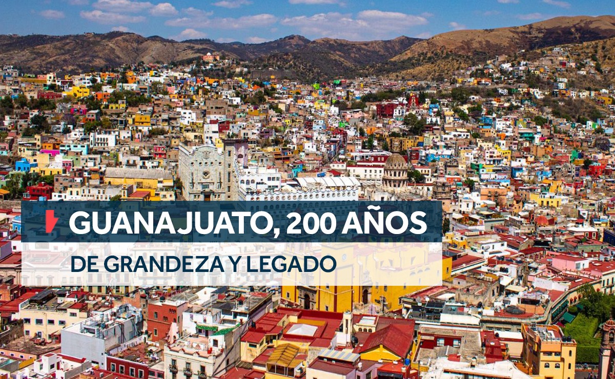 Guanajuato celebra 200 años de grandeza y legado, ¿Qué actividades habrá?