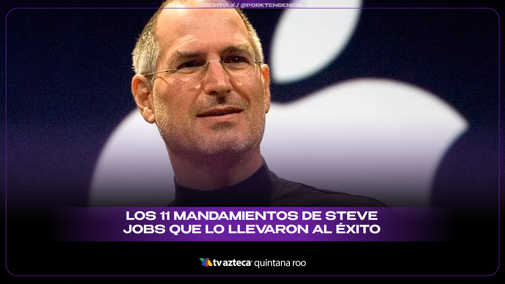 Los 11 mandamientos de Steve Jobs que lo llevaron al éxito