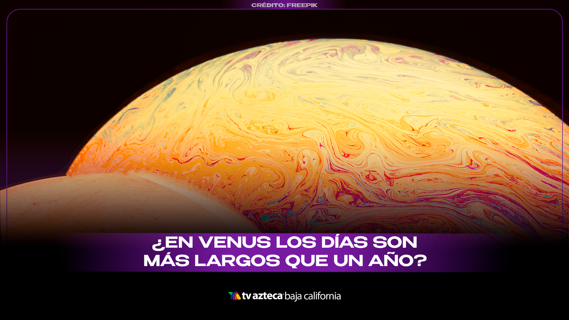 Por qué en Venus un día es más largo que un año: la explicación científica