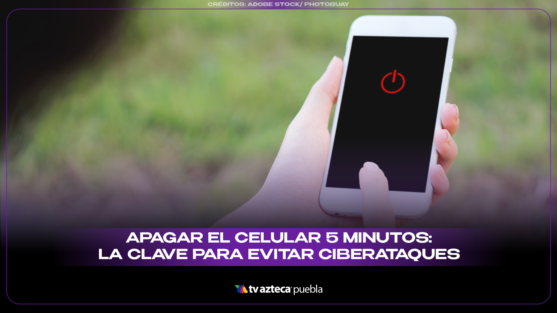 Por qué apagar el celular 5 minutos ayuda a evitar ciberataques y ...