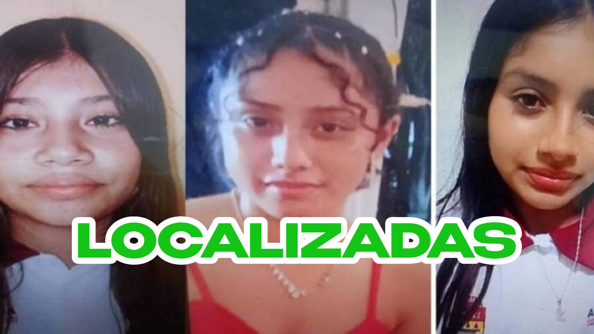 ¡ÚLTIMA HORA! Encuentran con vida a las tres adolescentes desaparecidas ...