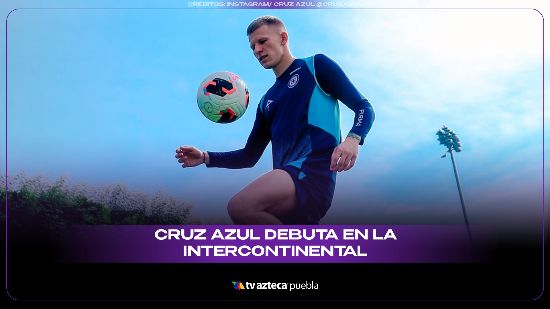 Cruz Azul debuta en la Intercontinental… pero con tres bajas