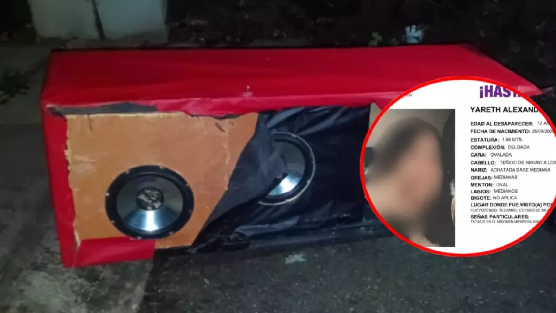 Localizan a Yareth Alexandra Quintero dentro de una bocina en el Estado de México
