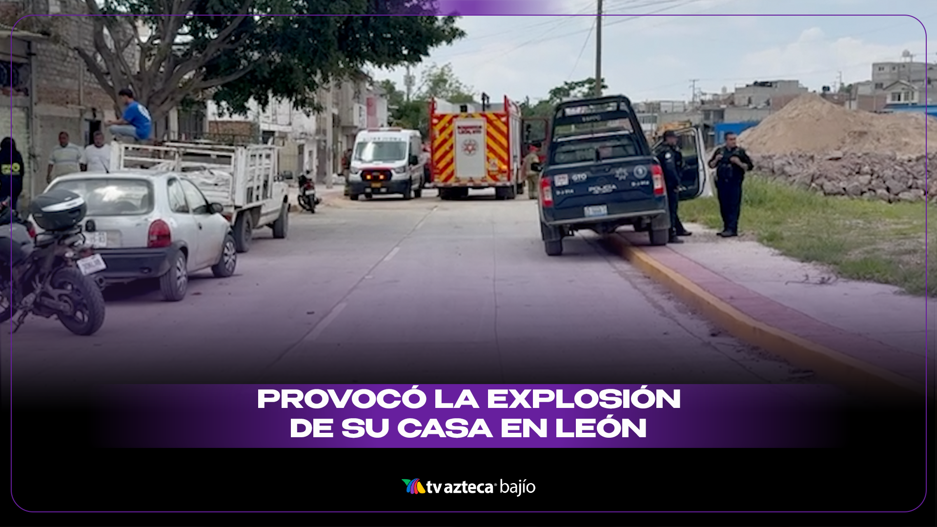 Explosión en la colonia Ermita en León, 12 de agosto 2025
