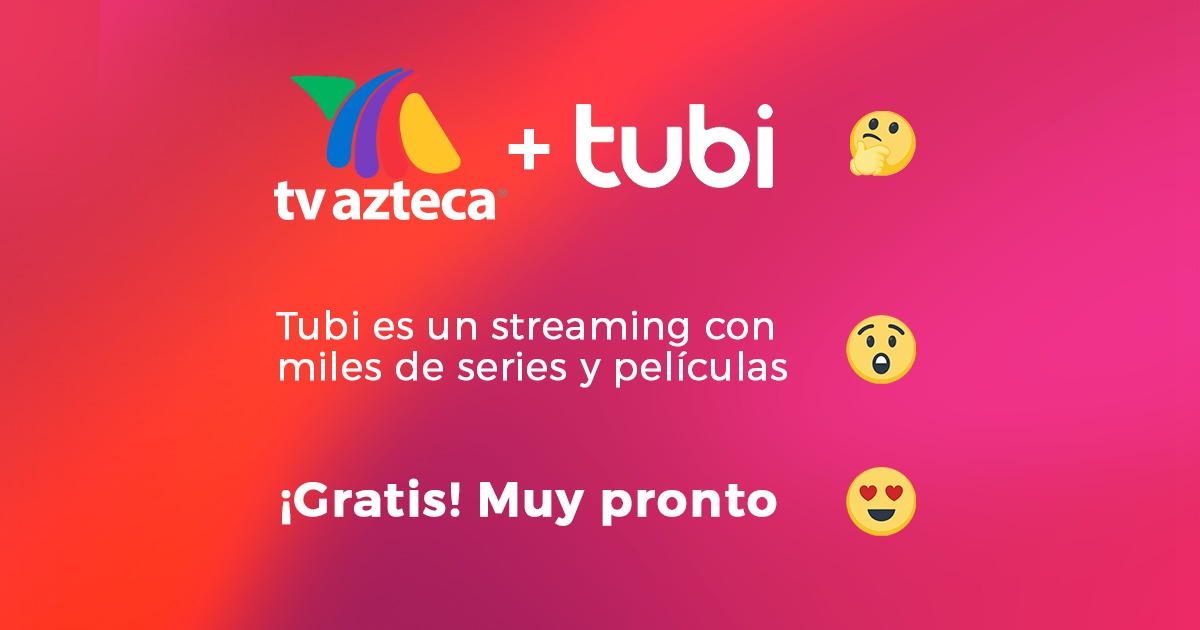 Tubi será lanzado en México con TV Azteca como socio comercial exclusivo