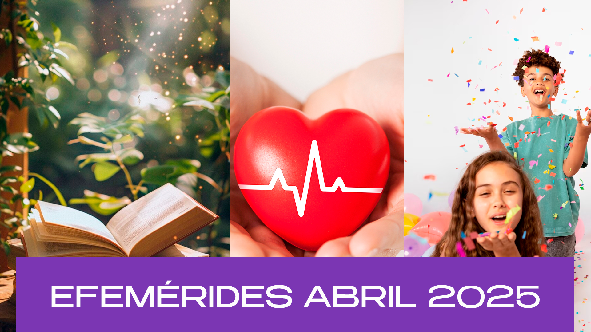 Efemérides mes de abril: Días festivos nacionales e internacionales