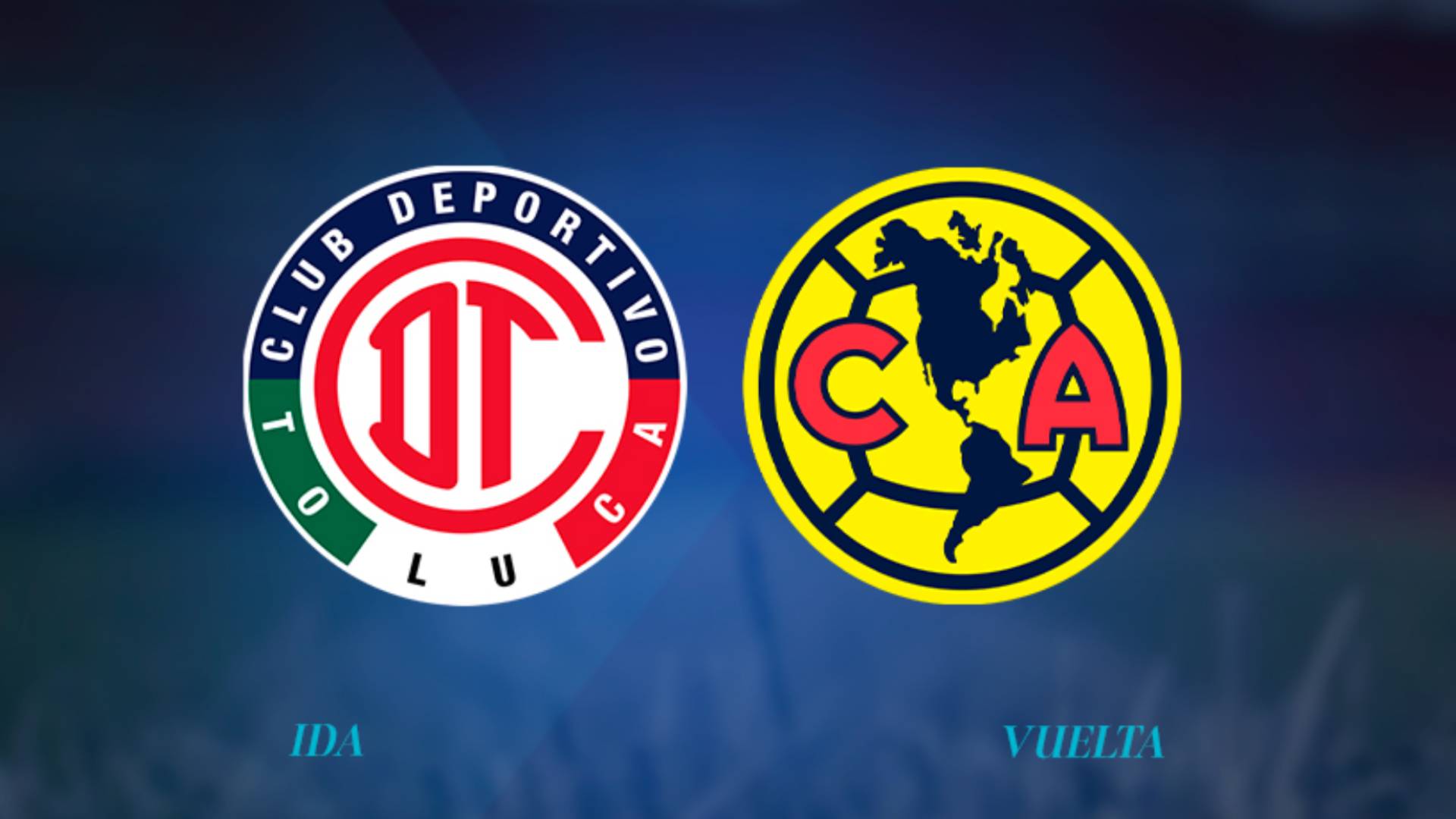Toluca vs América: ¿En qué fecha y hora se jugará la final del Clausura 2025 de la Liga MX?