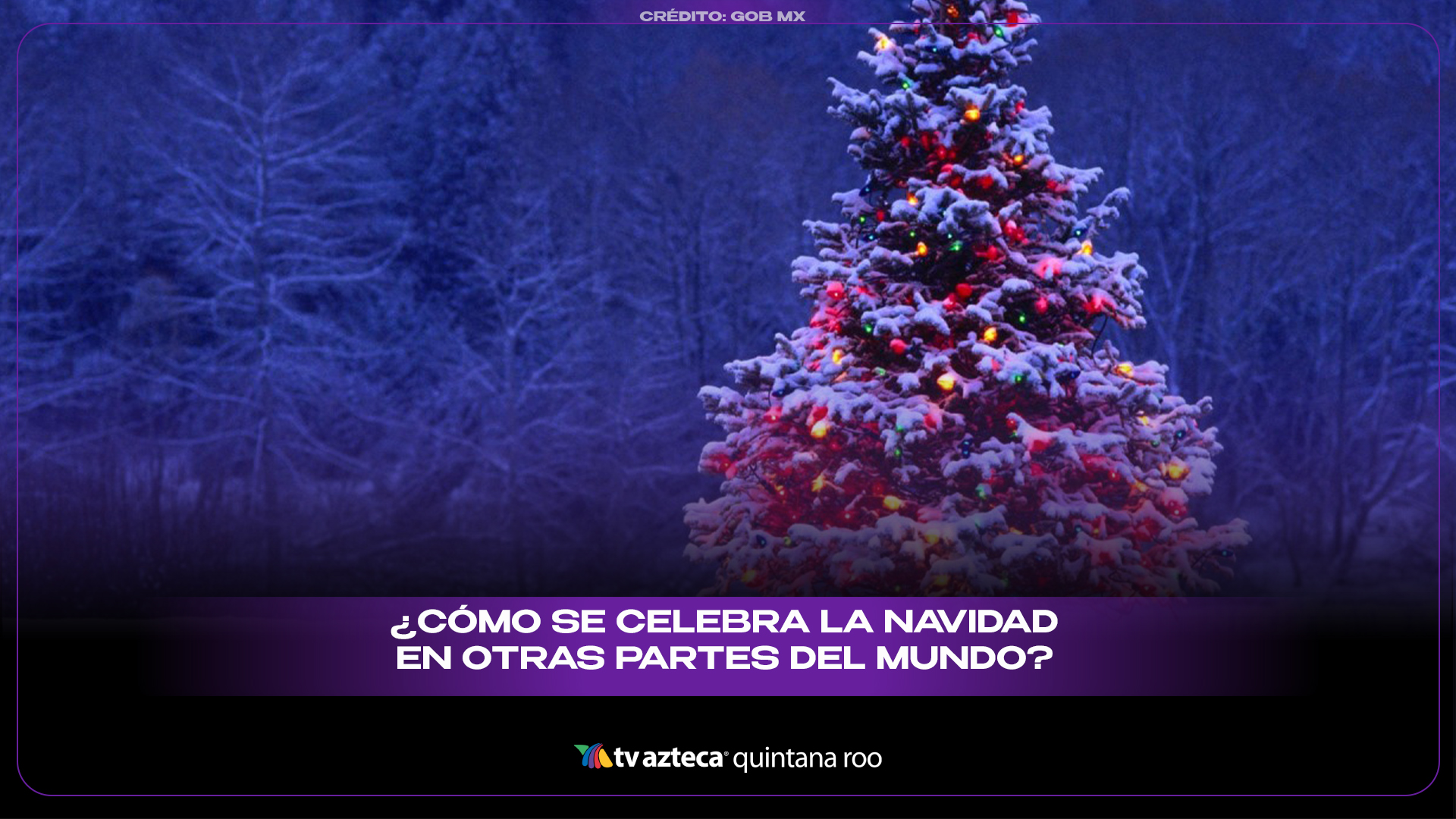 ¿Cómo se celebra la navidad en otras partes del mundo? Descúbrelo