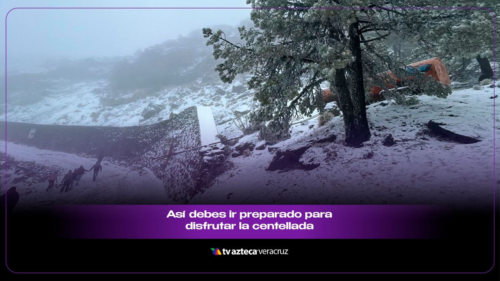 ¿Cómo prepararse para disfrutar la centellada del Cofre de Perote?