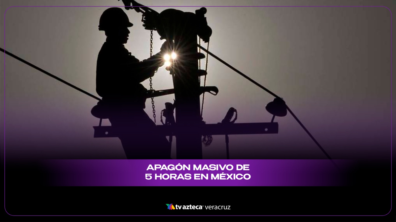 ¿Veracruz está en la lista del apagón masivo de 5 horas?