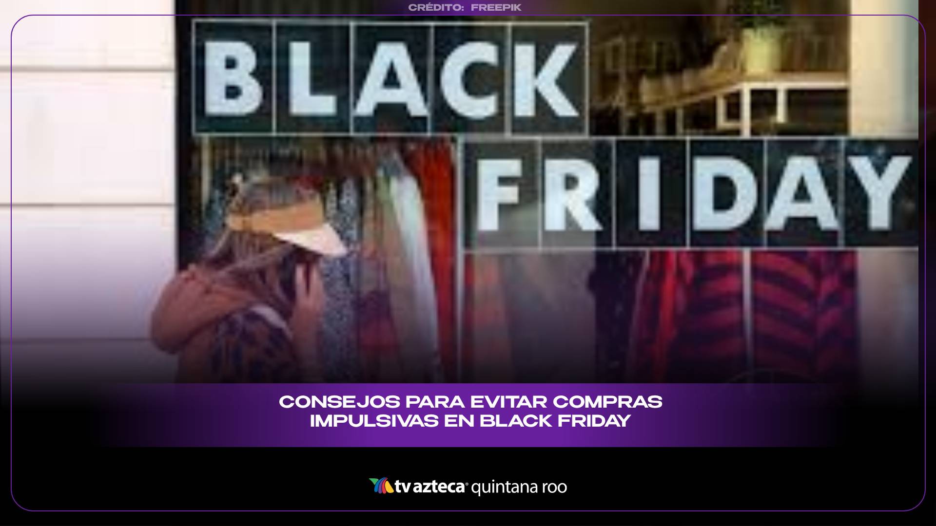 ¡ATENCIÓN! Tips para evitar compras impulsivas en Black Friday