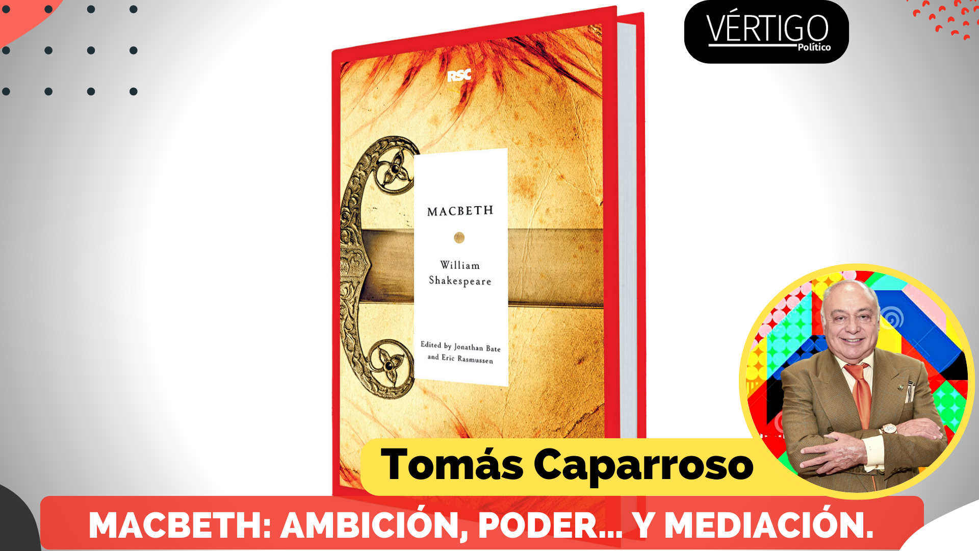 MACBETH: AMBICIÓN, PODER… Y MEDIACIÓN