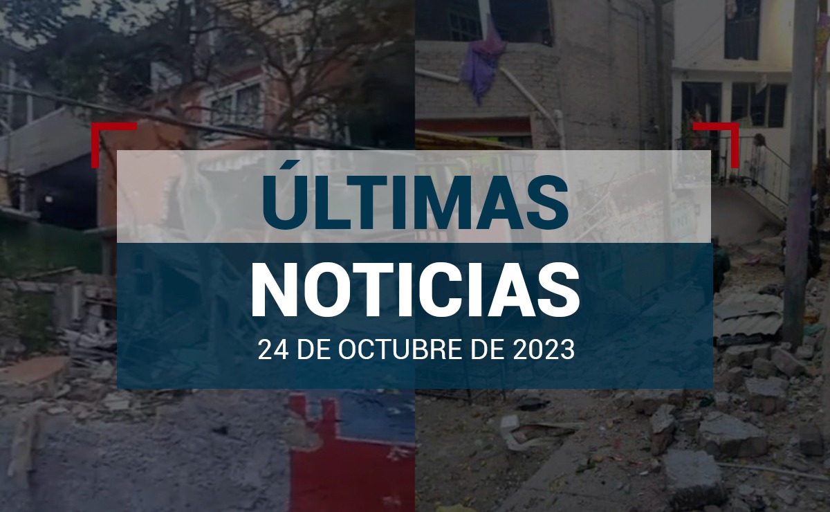 Últimas noticias de hoy 24 de octubre de 2023 en México y el mundo
