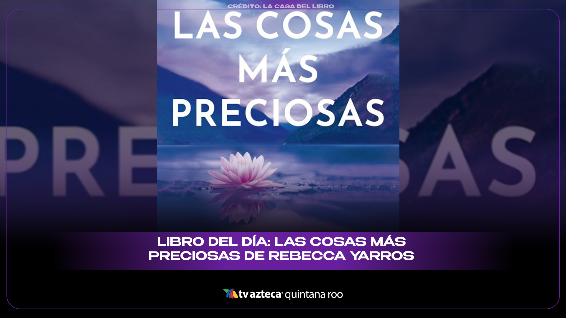 Libro del día: Las cosas más preciosas de Rebecca Yarros